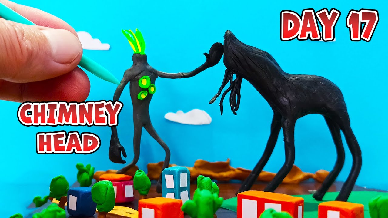 DAY 17 vs CHIMNEY HEAD Monsters Trevor Henderson Modelling Clay - YouTube