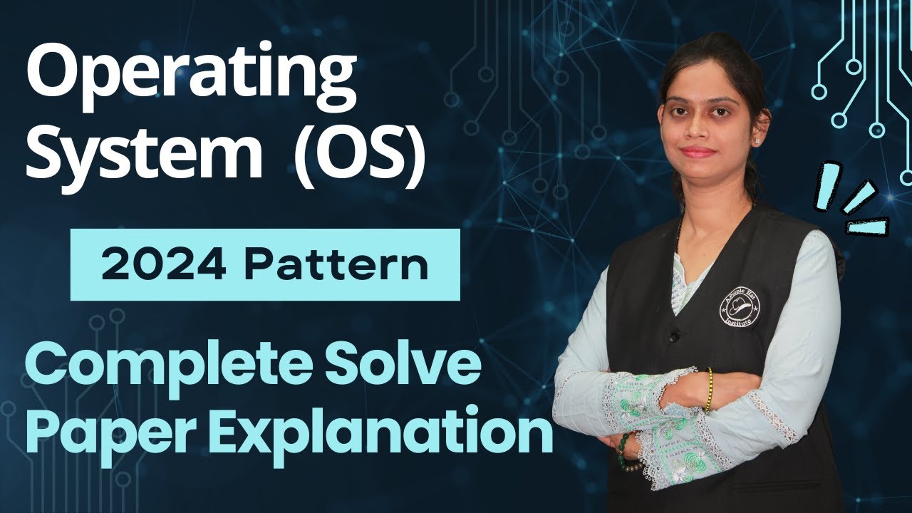 Complete Solve Paper Explanation | Operating System (OS) | #engineering ...