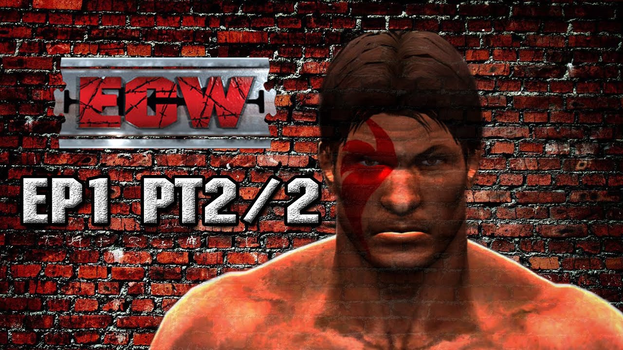 Extreme CAW Wrestling (ECW) EP1 PT2/2 - YouTube