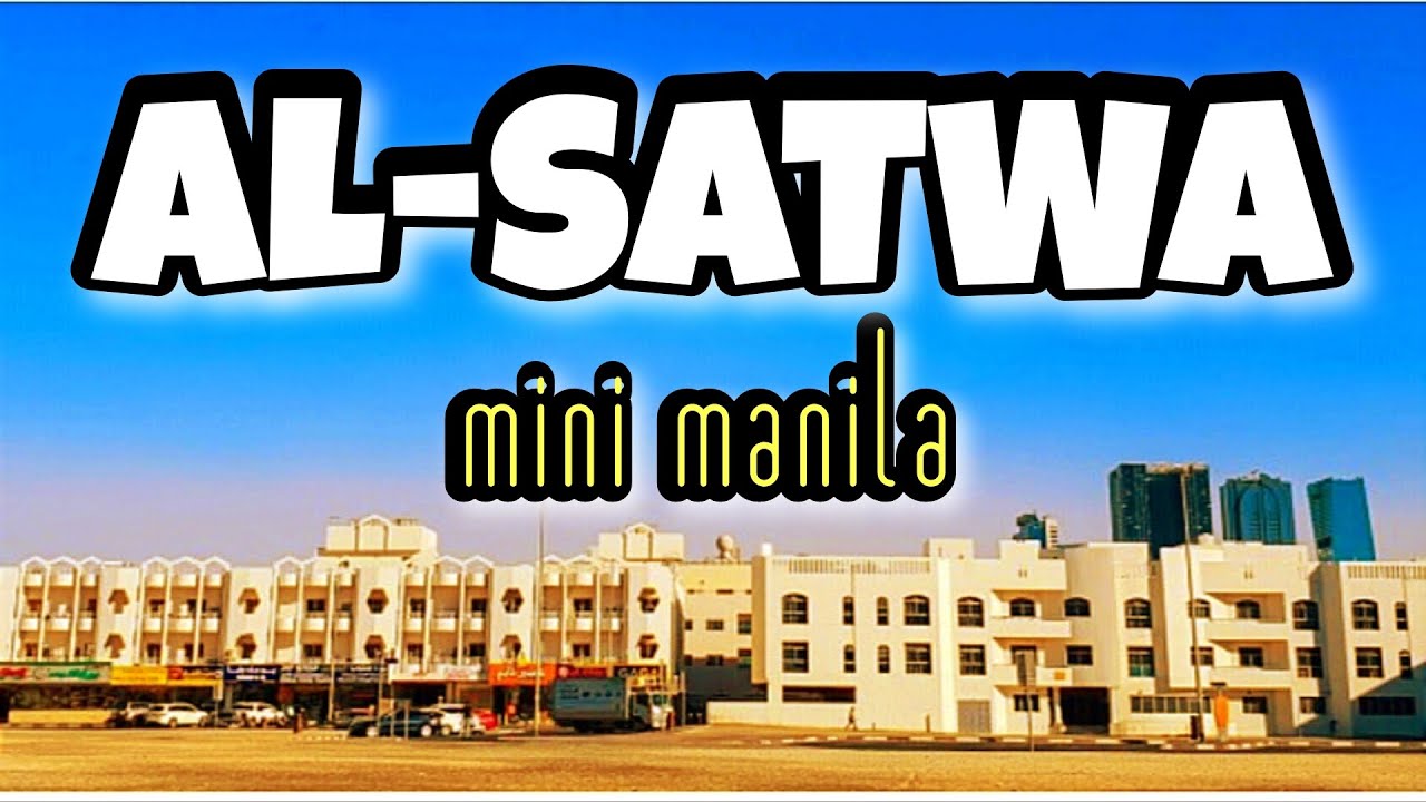 Al Satwa Filipino Homeland Walking Tour 2023 | Dubai Mini Manila ...