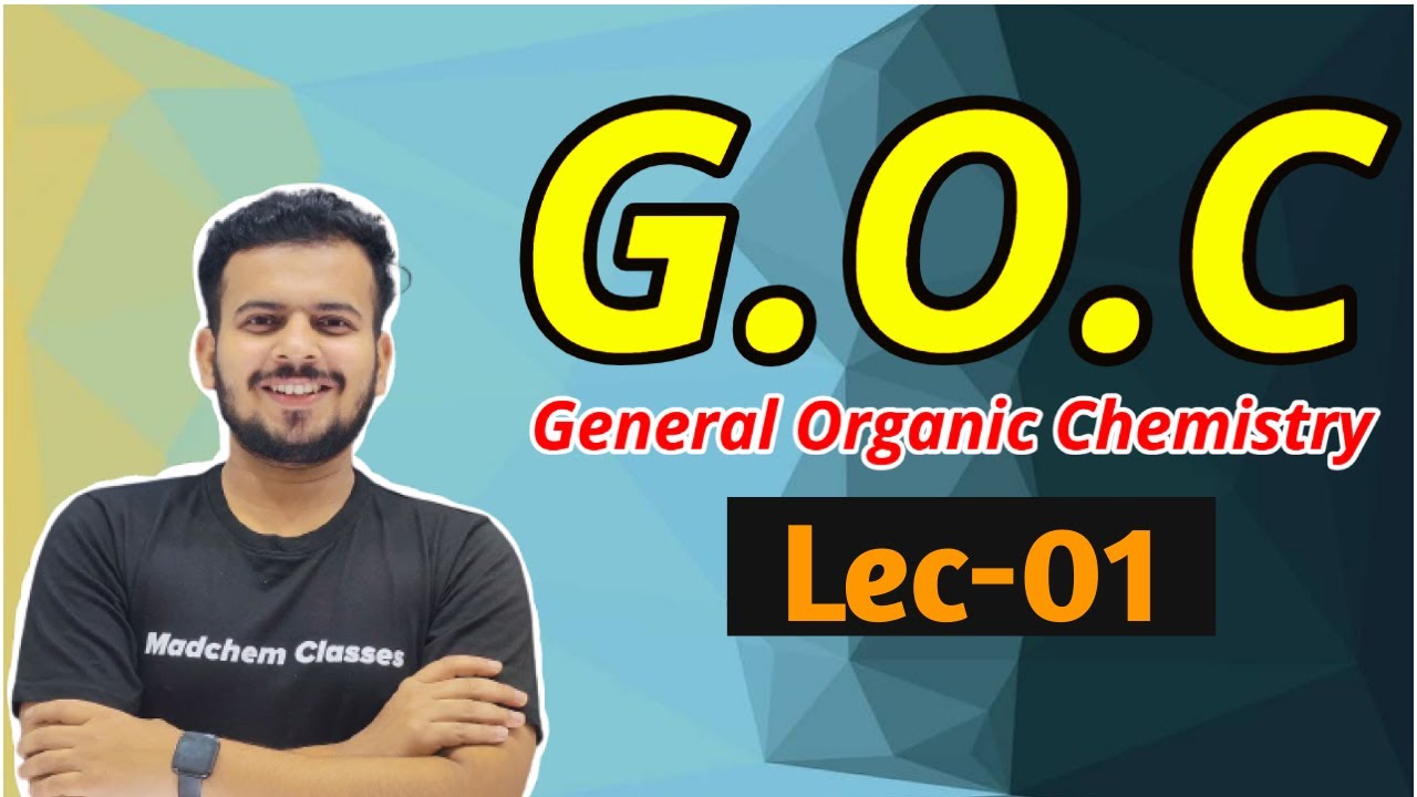 GOC 01 | General Organic Chemistry | Degree of Unsaturation | Organic ...
