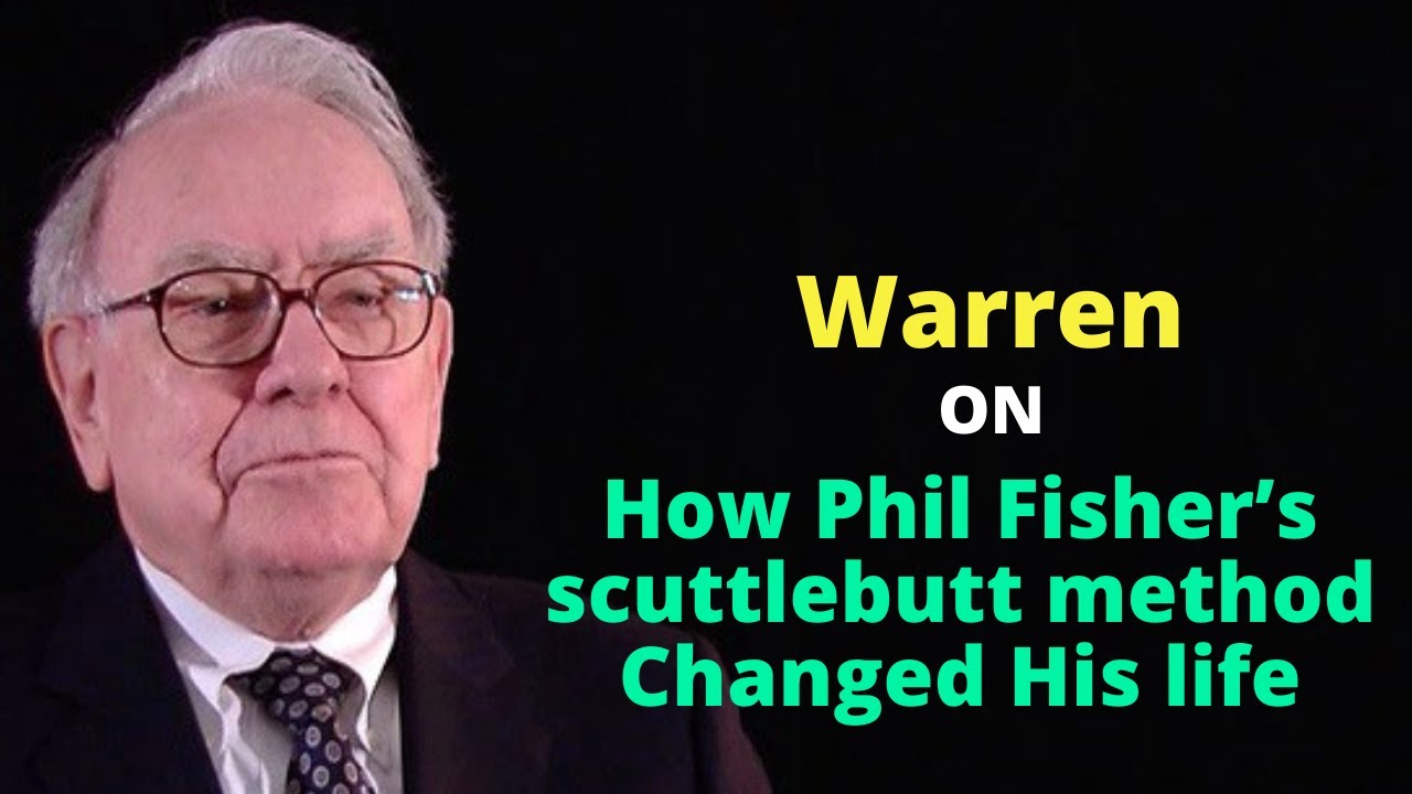 Warren on How Phil Fisher’s scuttlebutt method Changed His life - YouTube
