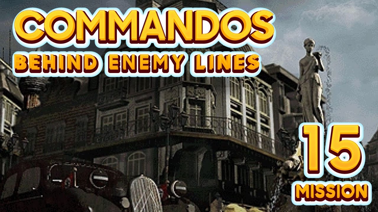 Commandos 1 : BEHIND ENEMY LINES (PC) - Mission 15 - The End of the ...