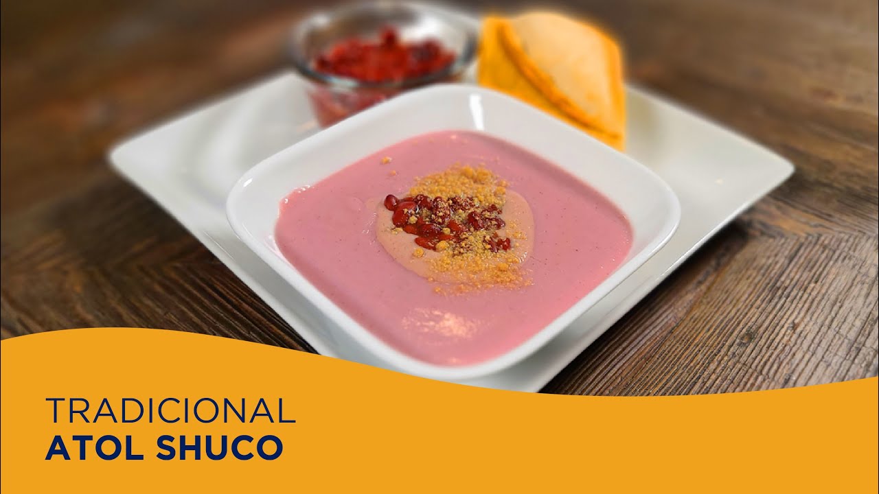Cómo preparar atol shuco tradicional- Receta Mamá Lycha - YouTube