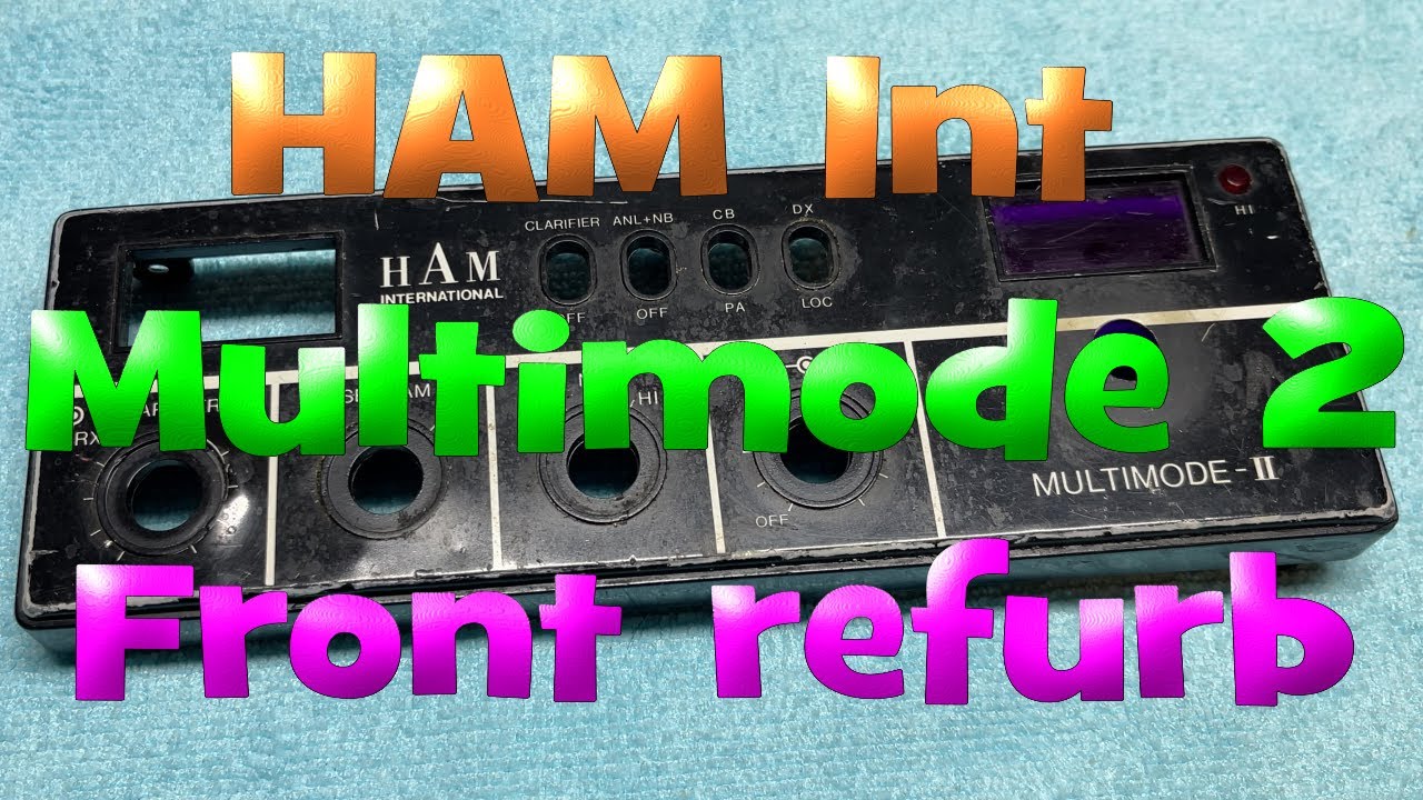 Ham International Multimode II front refurbish. - YouTube