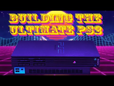 Building The Ultimate PS2 - YouTube
