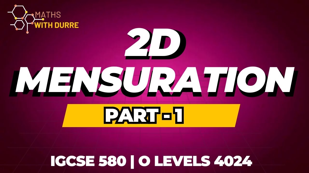 O Levels | IGCSE | 2d Mensuration | Maths with Durre - YouTube