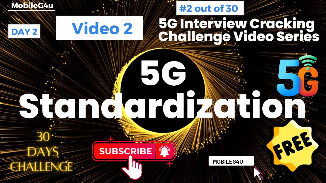 Day #2/30 |5G Standardization | 5G Interview Cracking Challenge Video Series #5G #telecom - YouTube