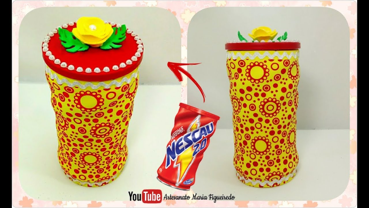 Lata Decorada - Reciclagem de lata de Nescau Artesanato com latas - YouTube