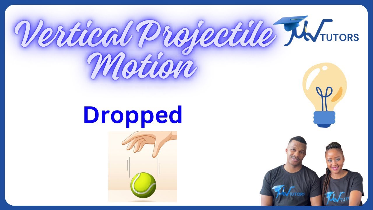 Vertical Projectile Motion_Dropped Projectile_Grade 12 - YouTube