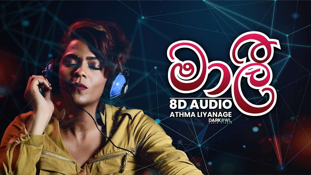 [8D Audio] Athma Liyanage | Malee (මාලී) | DarkOwl. - YouTube