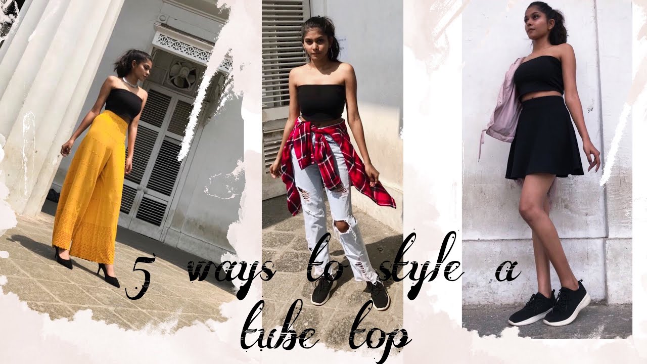 5 ways to wear a tube top - YouTube