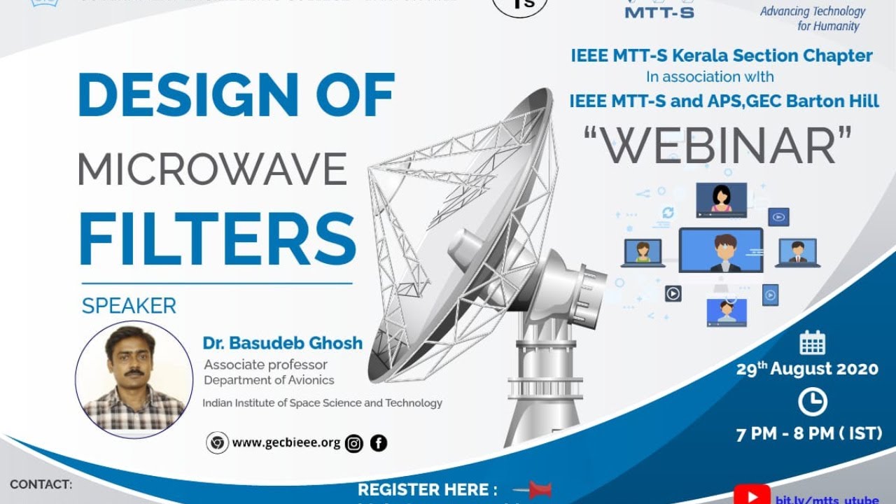 IEEE APS & MTT-S Kerala Section Webinar on Design of Microwave Filters by Dr Basudeb Ghosh, IIST ...