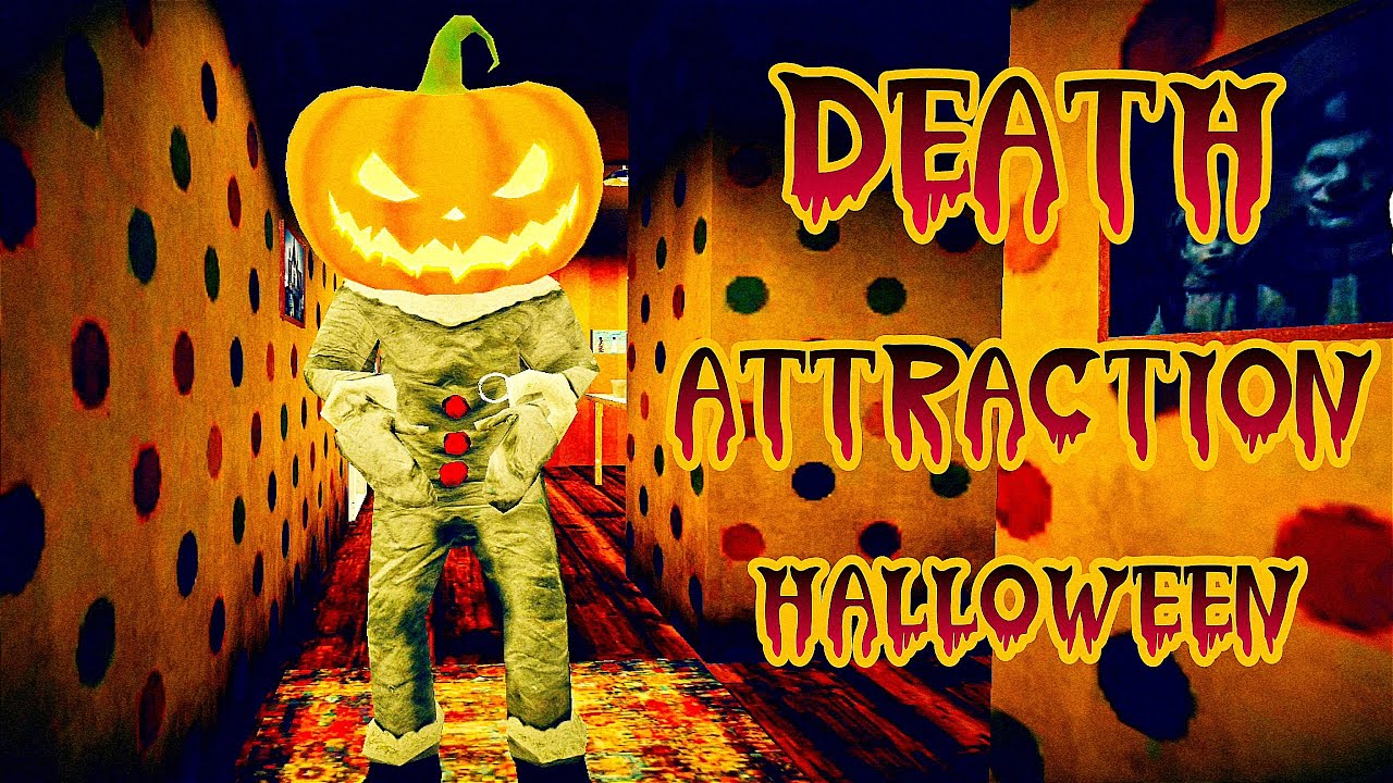 Halloween 🎃 🎃 Death Attraction Full Gameplay - YouTube