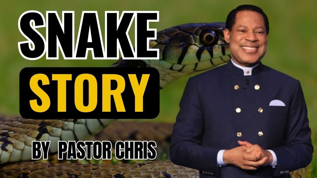 Snake Story by Pastor Chris - YouTube