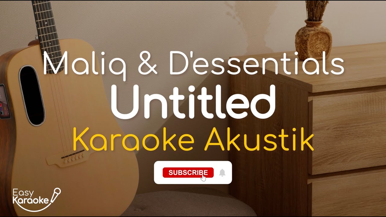 Easy Karaoke - Maliq & D'essentials - Untitled - YouTube