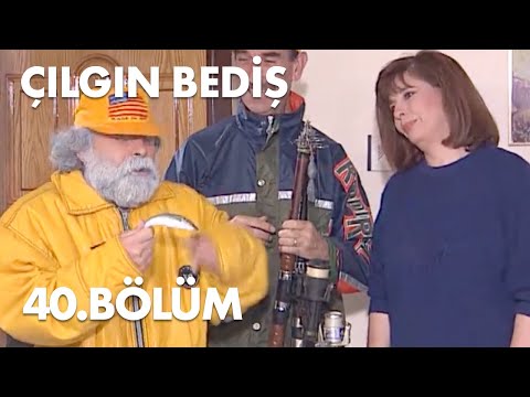 Çılgın Bediş 40.Bölüm - Full Bölüm