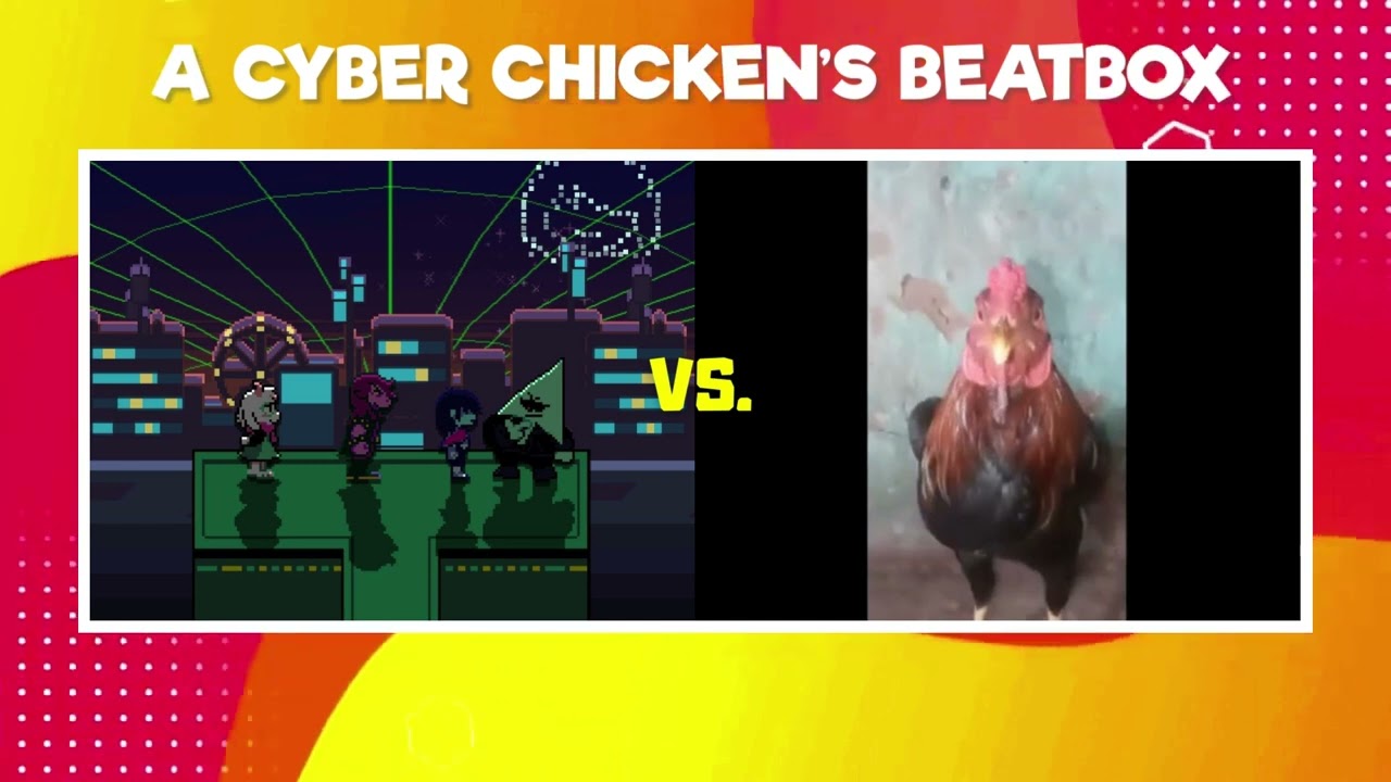 A CYBER CHICKEN'S BEATBOX - (Memes/Deltarune Mix) - YouTube