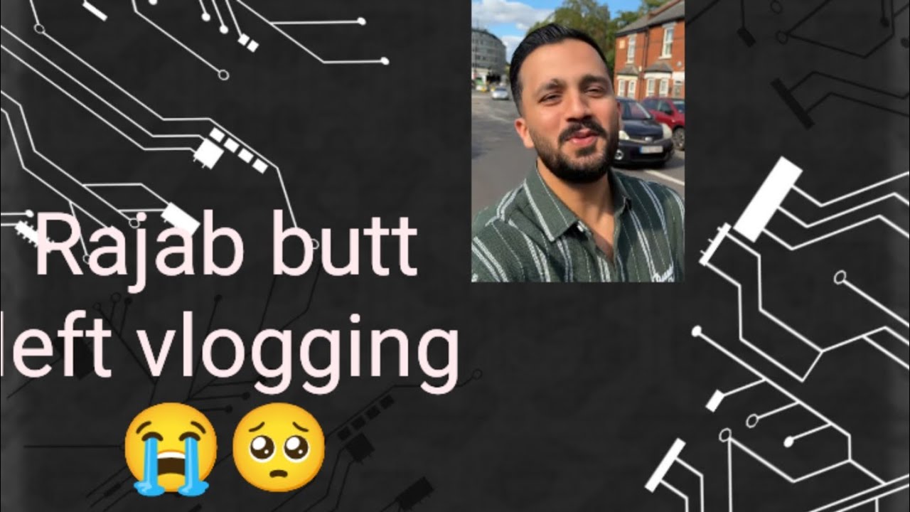 Rajab Butt left vlogging 😭🥺🥺😭 - YouTube