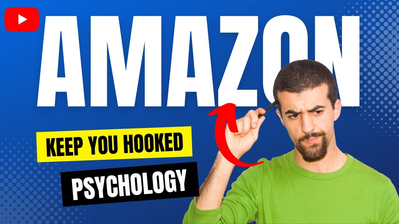 Psychological Tricks Used By Amazon That Keep You Hooked ...