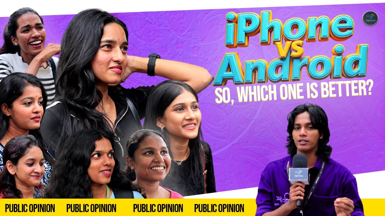Iphone ആണോ Android ആണോ കേമൻ? IPhone vs Android PUBLIC OPINION | RISHAD ...