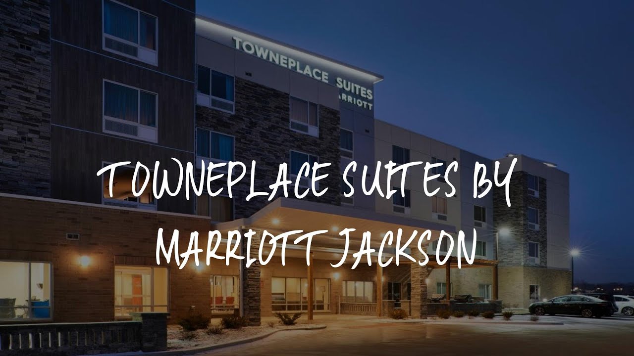 TownePlace Suites by Marriott Jackson Review - Jackson , United States ...