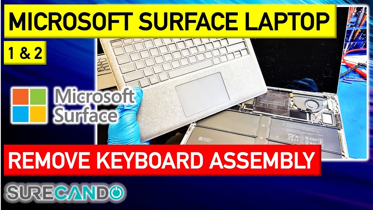 Microsoft Surface Laptop 1 & 2 Keyboard removal attempt and look inside ...