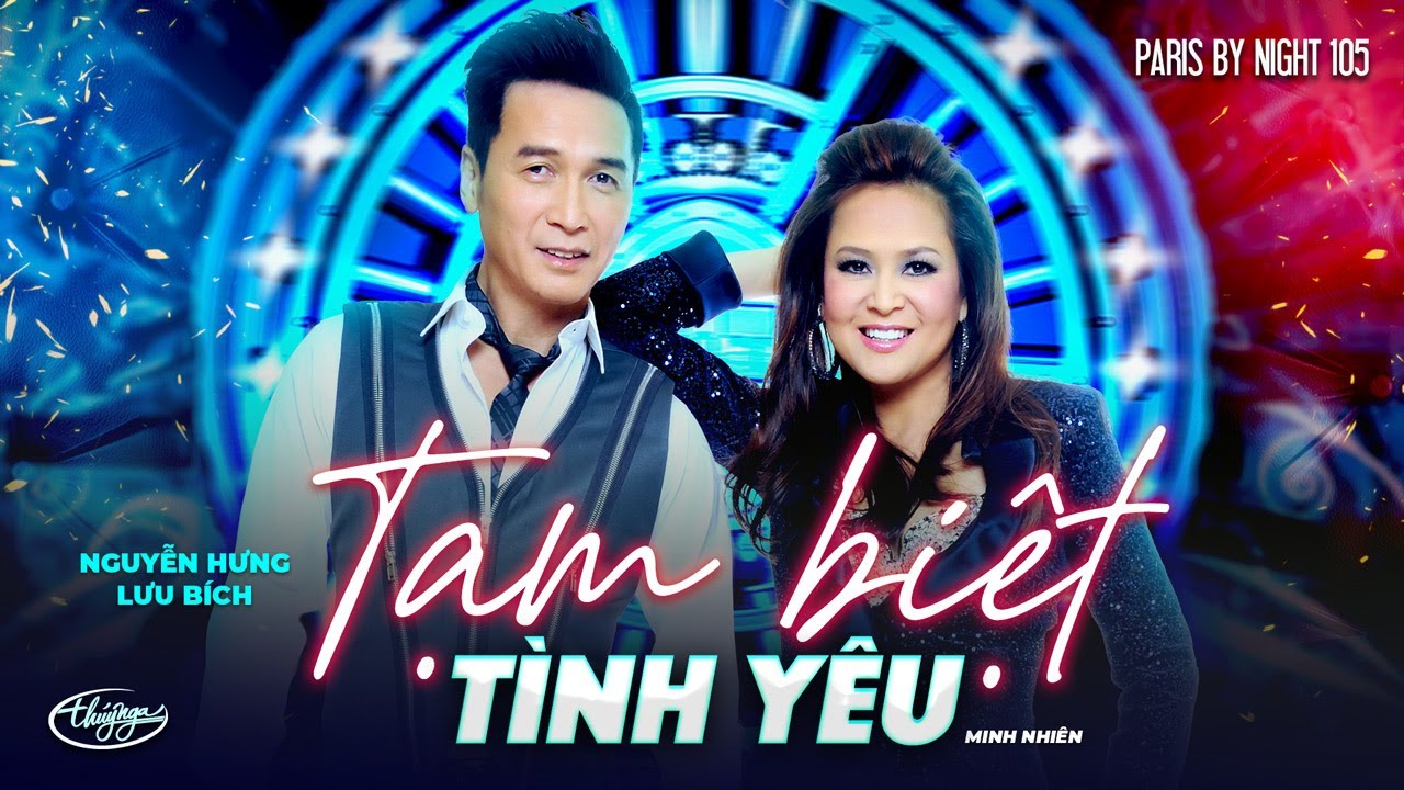 PBN 105 | Nguyễn Hưng & Lưu Bích - Tạm Biệt Tình Yêu - YouTube
