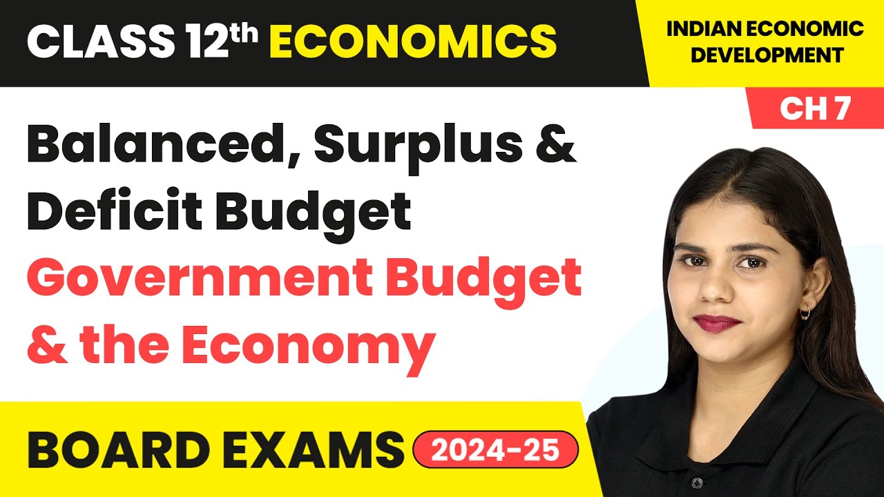 Balanced, Surplus & Deficit Budget | Class 12 Economics Chapter 5 ...