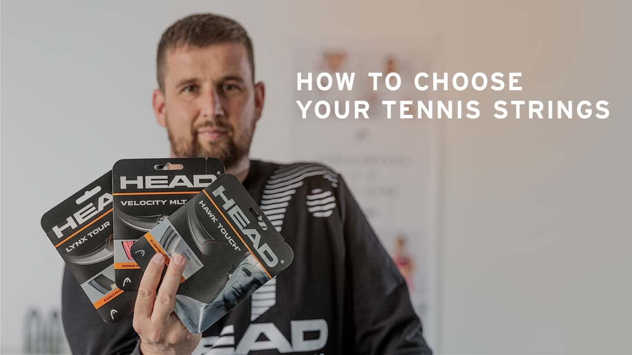 How to choose Your Tennis Strings - HEAD
