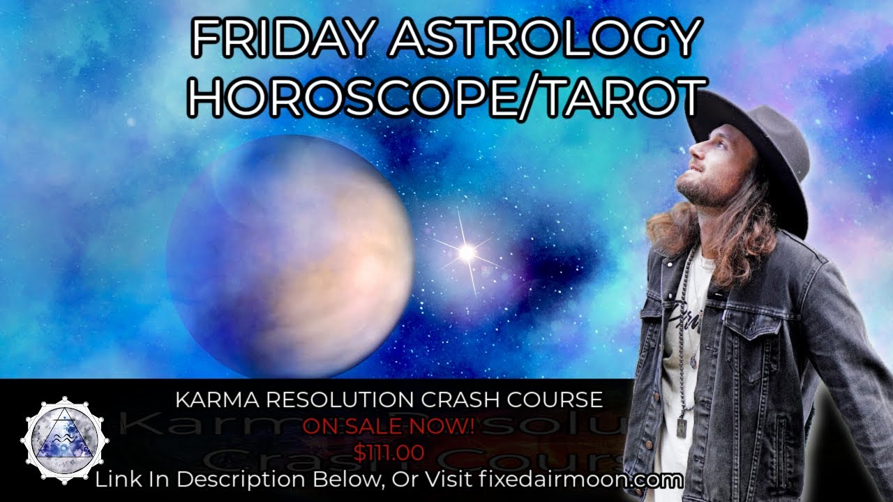 Friday Astrology Horoscope/Tarot March 24th 2023 (All Signs) - YouTube