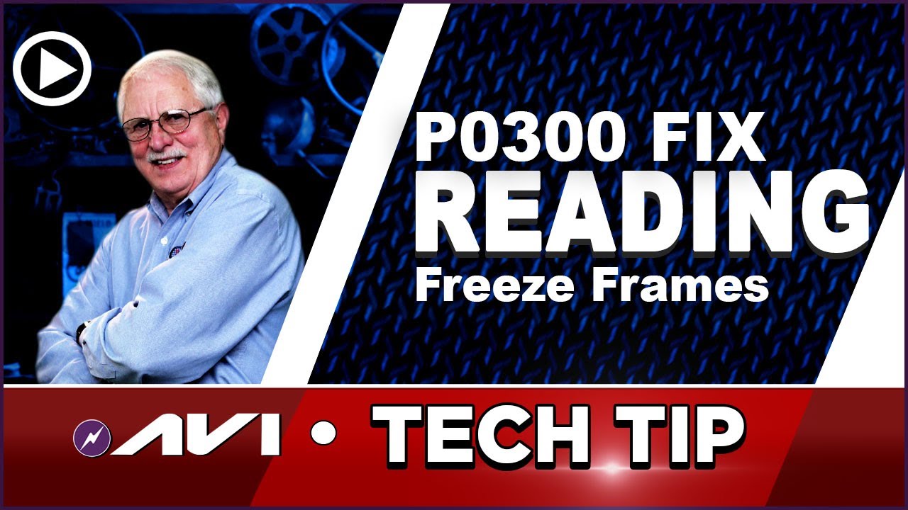 P0300 Fix by Reading Freeze Frames w. Bill Fulton | Tech Tip - YouTube