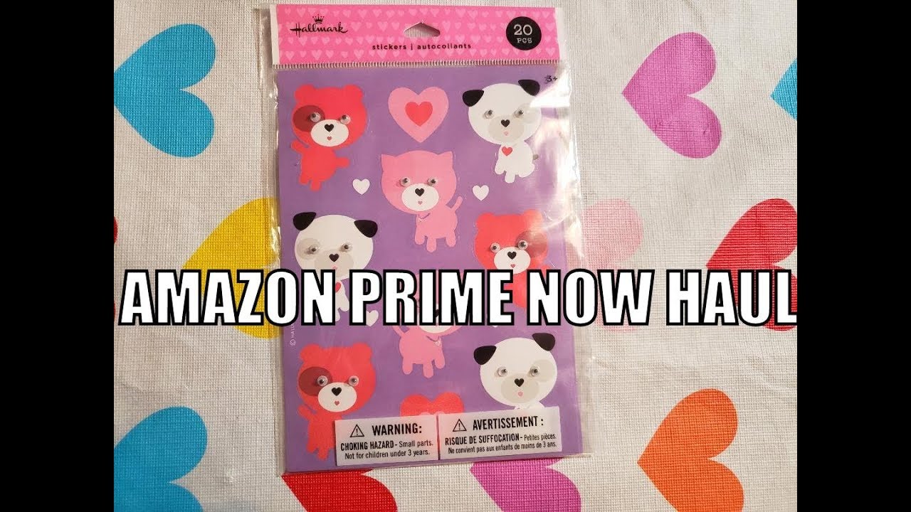 Amazon Prime Now Haul and Walgreens Valentine's cards - YouTube