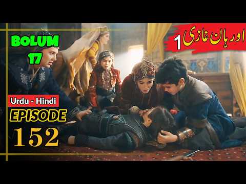 Orhan Series Updates ! Season 1 Episode 152 Urdu | Umer Explain