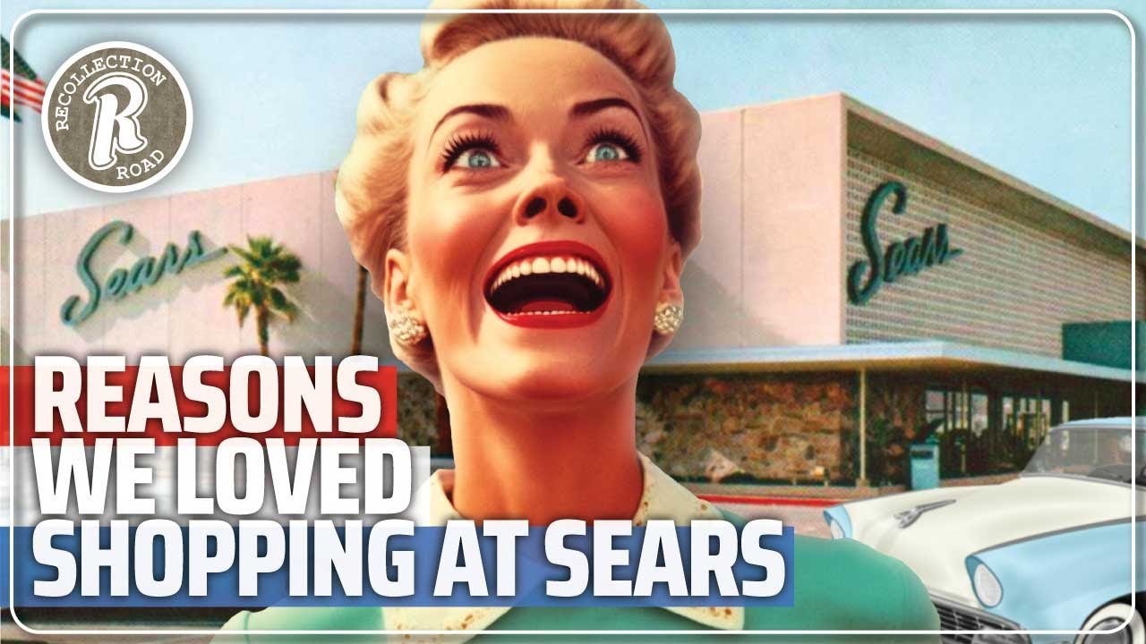 Everything You Remember And Miss About…SEARS - YouTube