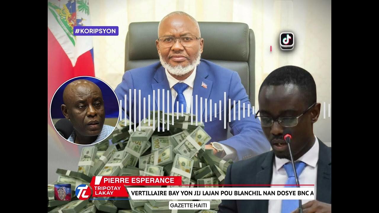 Flash! Yo bare youn #CPT Emmanuel Vertillaire ki bay yon jij lajan pou blanchil nan dosye #BNC a ...
