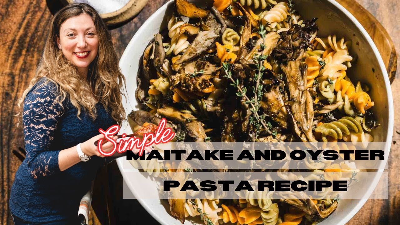 Maitake and Oyster Pasta Recipe - YouTube
