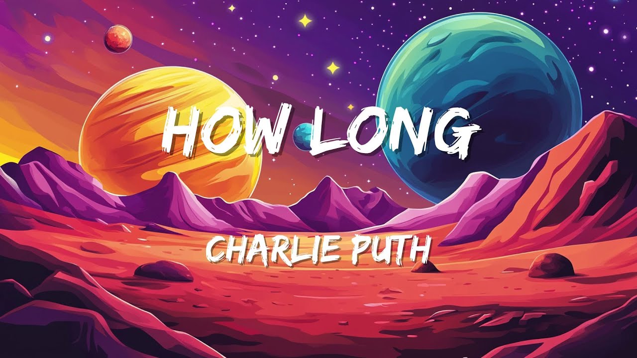 Charlie Puth - How Long (Lyrics) - YouTube