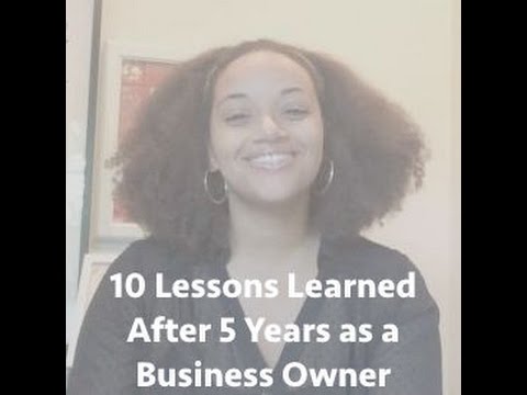 10 Lessons Learned After 5 Years as a Business Owner - YouTube