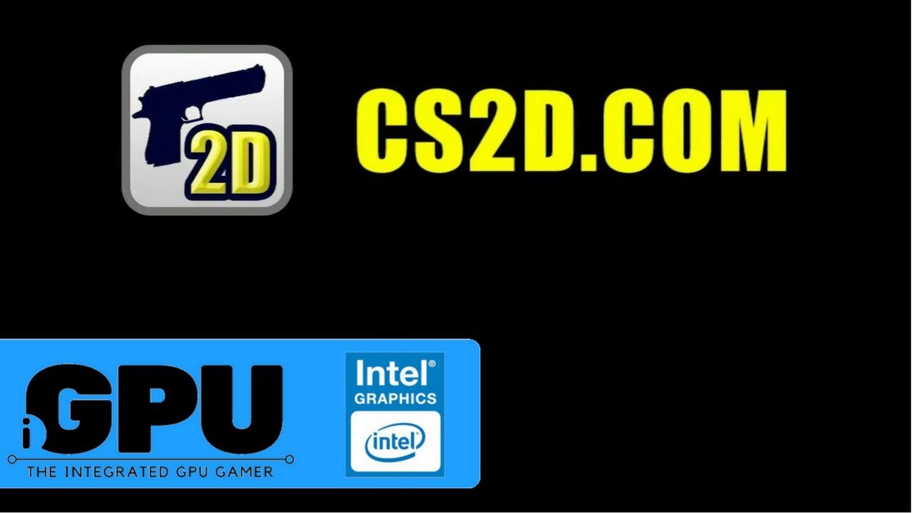 CS2D on Intel HD Graphics | 4GB RAM | Will it iGPU? - YouTube