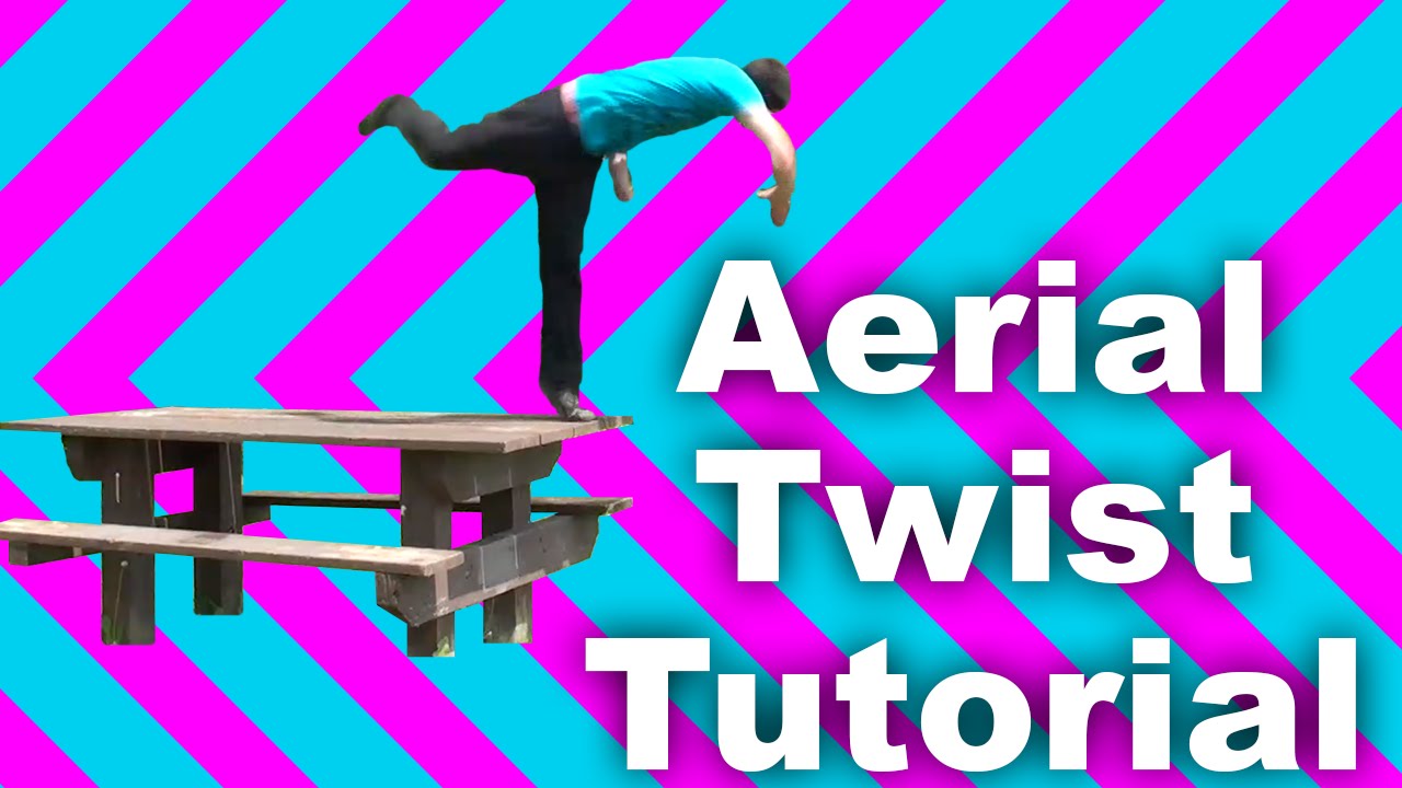 How to Parkour: Aerial Twist (A-Twist) Tutorial - YouTube
