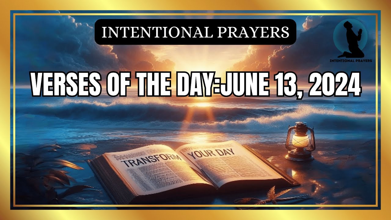 VERSE OF THE DAY | INTENTIONAL PRAYERS: THURSDAY, June 13, 2024 ...