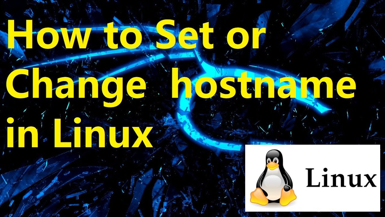 How To Set Or Change Hostname LINUX YouTube How To Set Or Change Hostname LINUX YouTube