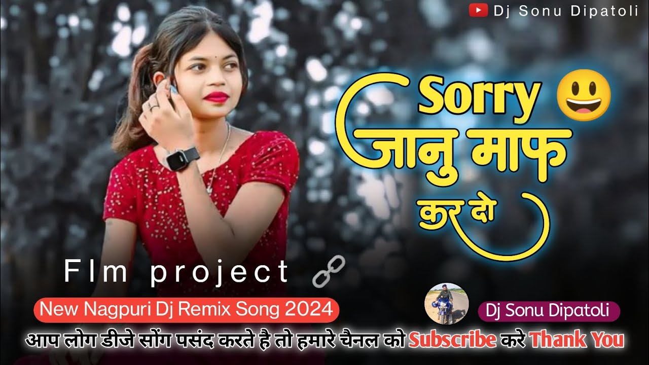Sorry Janu Maaf Kar Do | New Nagpuri Dj Song 2024 | Nagpuri Dj Song ...