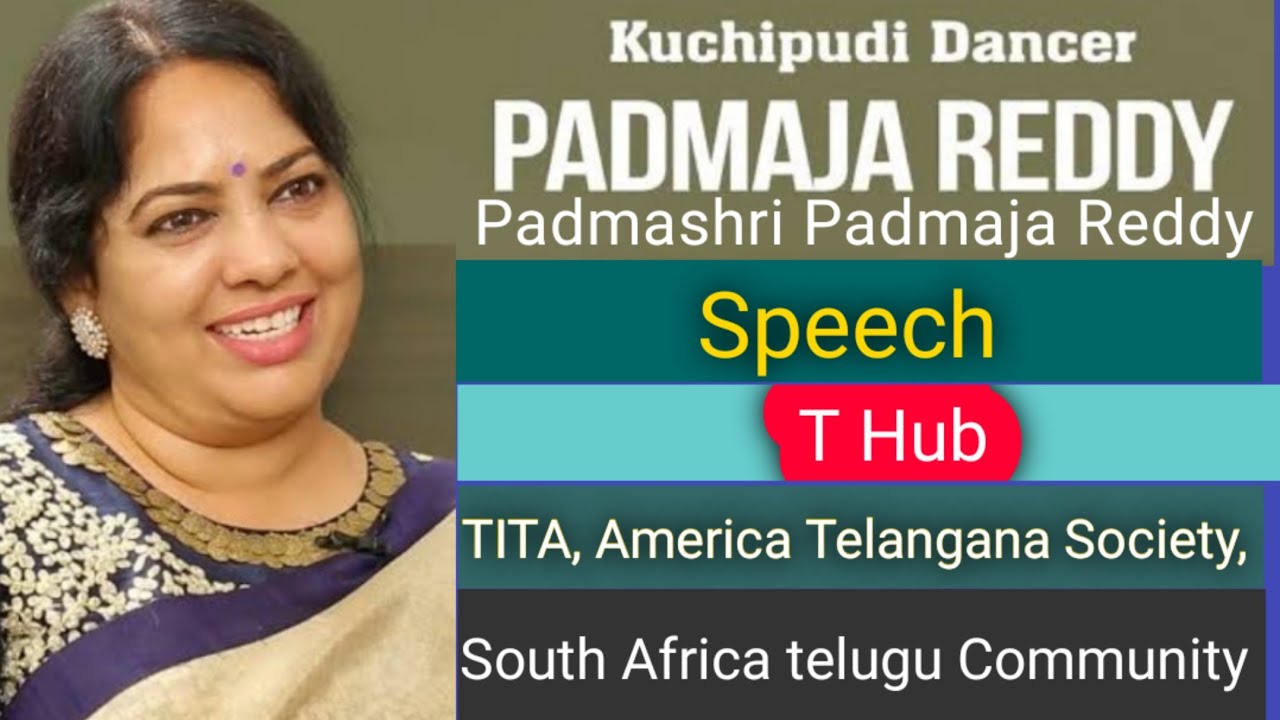 Kuchipudi Dancer Padmashri Padmaja Reddy Speech || t hub || TITA | ATS ...