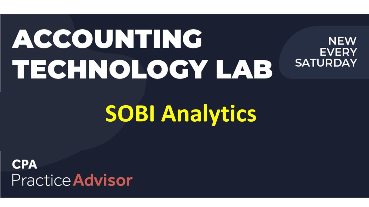 20240329 SOBI Analytics - Accounting Technology Lab Video - YouTube
