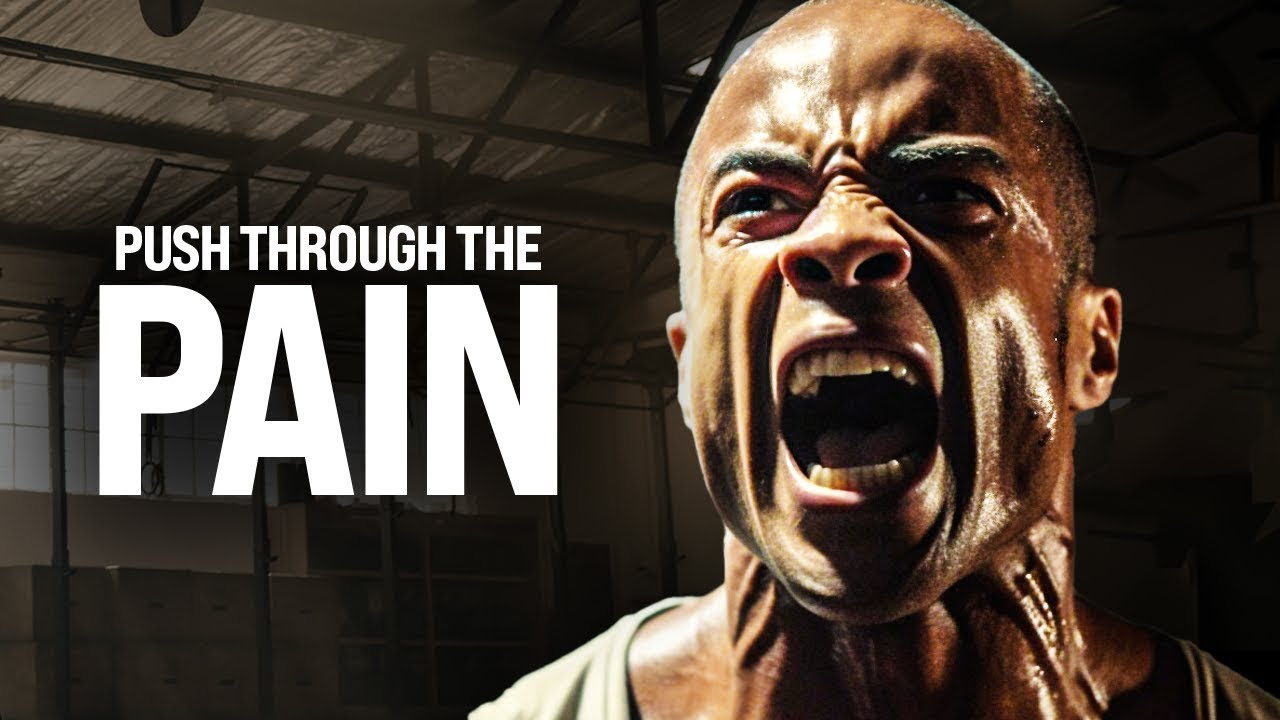 PUSH THROUGH THE PAIN - MOTIVATIONAL SPEECH - YouTube
