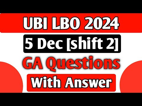 UBI LBO (5 Dec)(Shift 2) GA Questions with Answer - YouTube