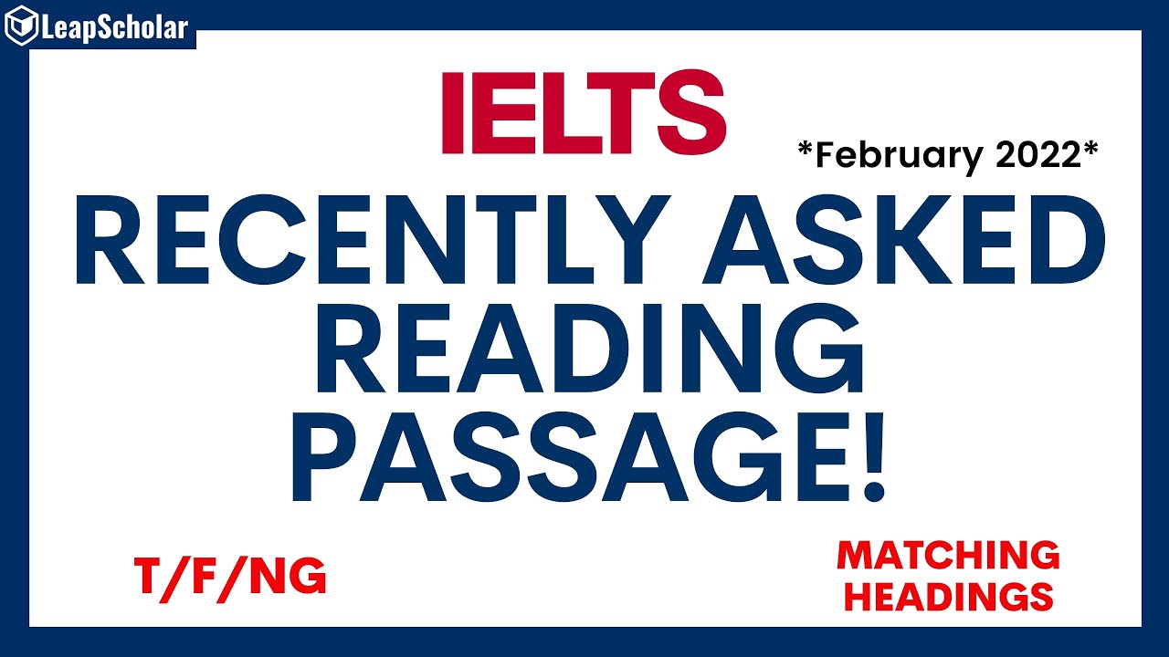 Recently asked IELTS Reading passage 2022 discussed - YouTube