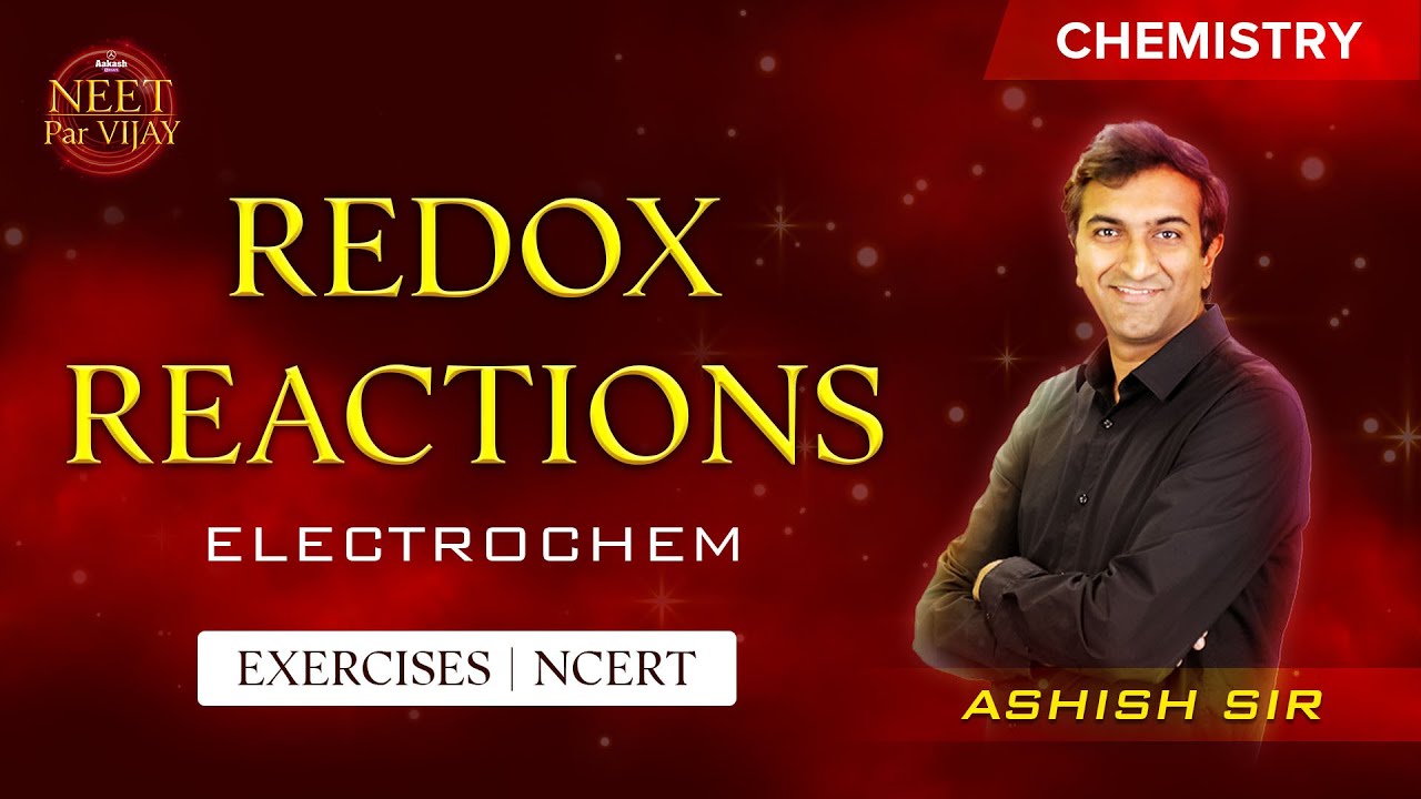 Redox Reactions, Electrochem | NCERT | Exercises | NEET 2024 Chem ...